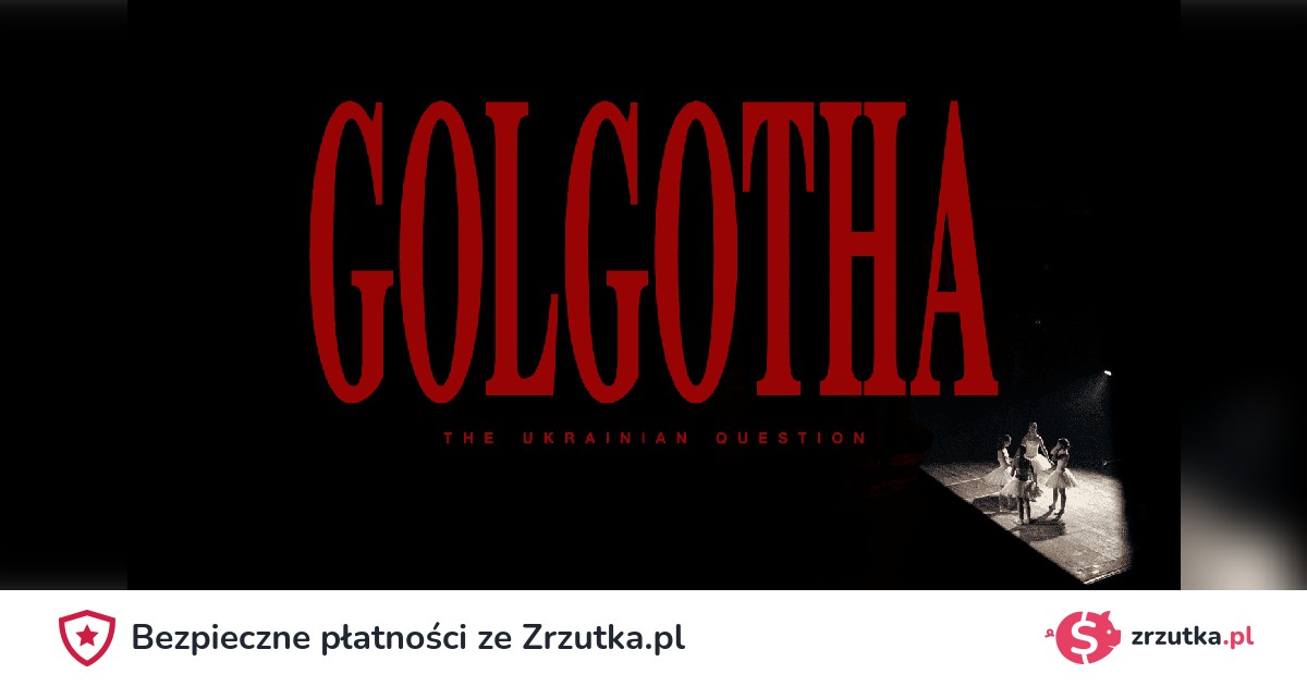 Zrzutka: Pomóż nam zrealizować film 'Golgota'! | Stanislav Konoplov