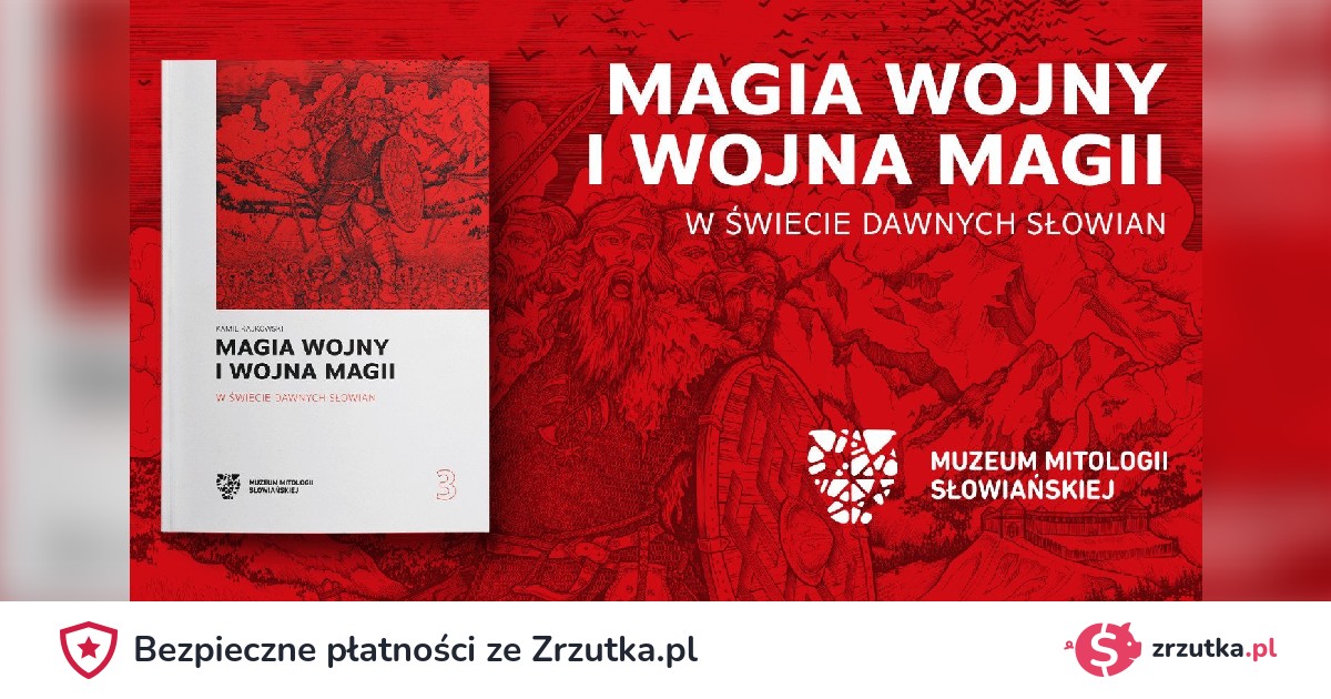 Zrzutka: Wydanie książki "Magia wojny i wojna magii w świecie dawnych ...